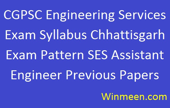 CGPSC Engineering Services Exam Syllabus Chhattisgarh Exam Pattern SES ...
