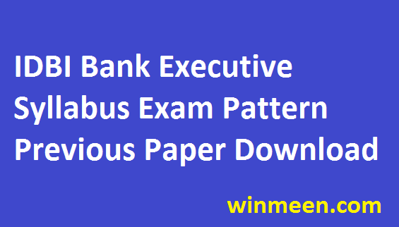 Industrial Development Bank of India Executive Syllabus IDBI Exam ...